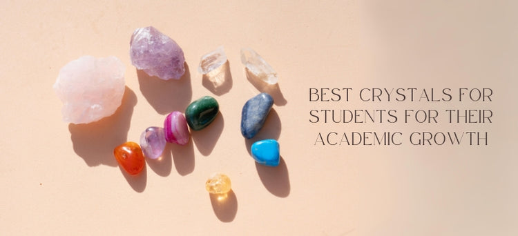 Best Crystals For Students For Their Academic Growth
