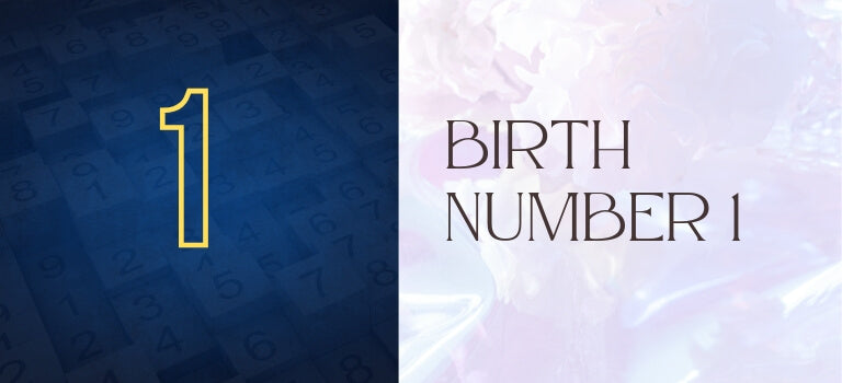 Birth Number 1 Explained: Personality and Future Outlook