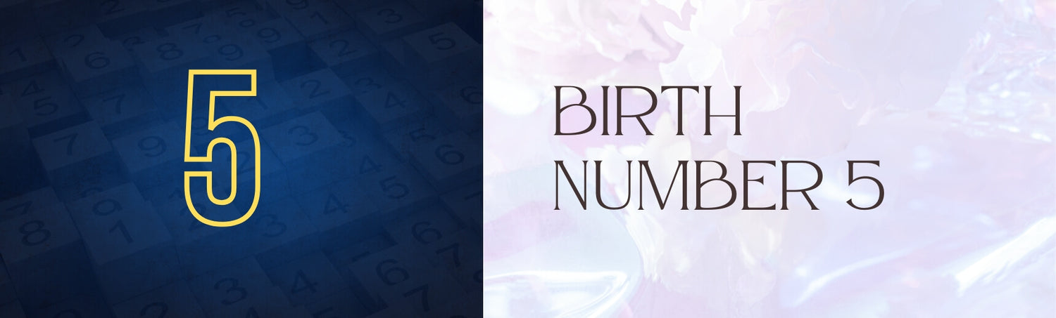 Navigating Life with Birth Number 5: A Complete Guide – Solacely