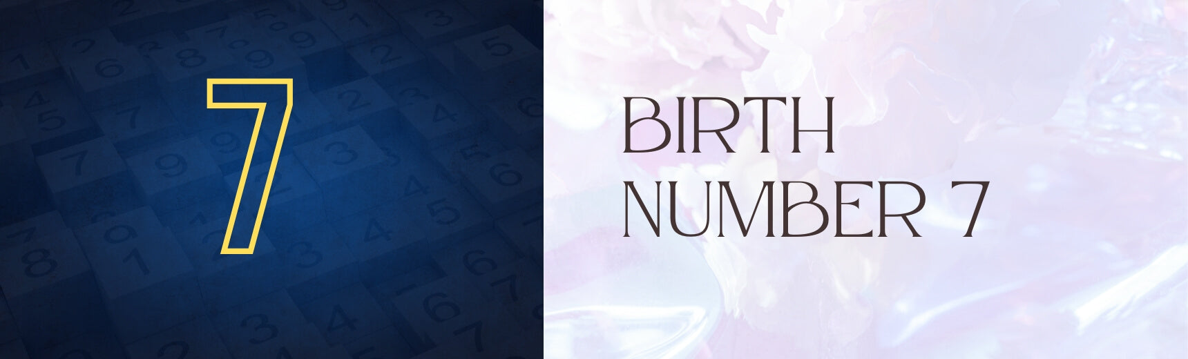 Birth Number 7: Unveiling Its Mystical and Analytical Trait