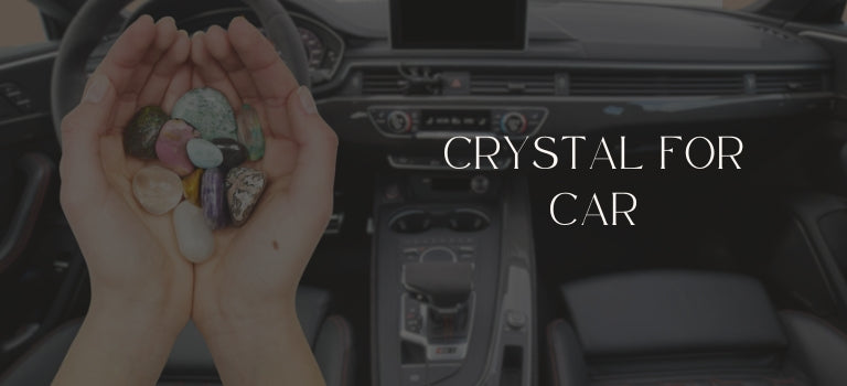 Best Crystals for Car Protection - Keep You Safe While Driving
