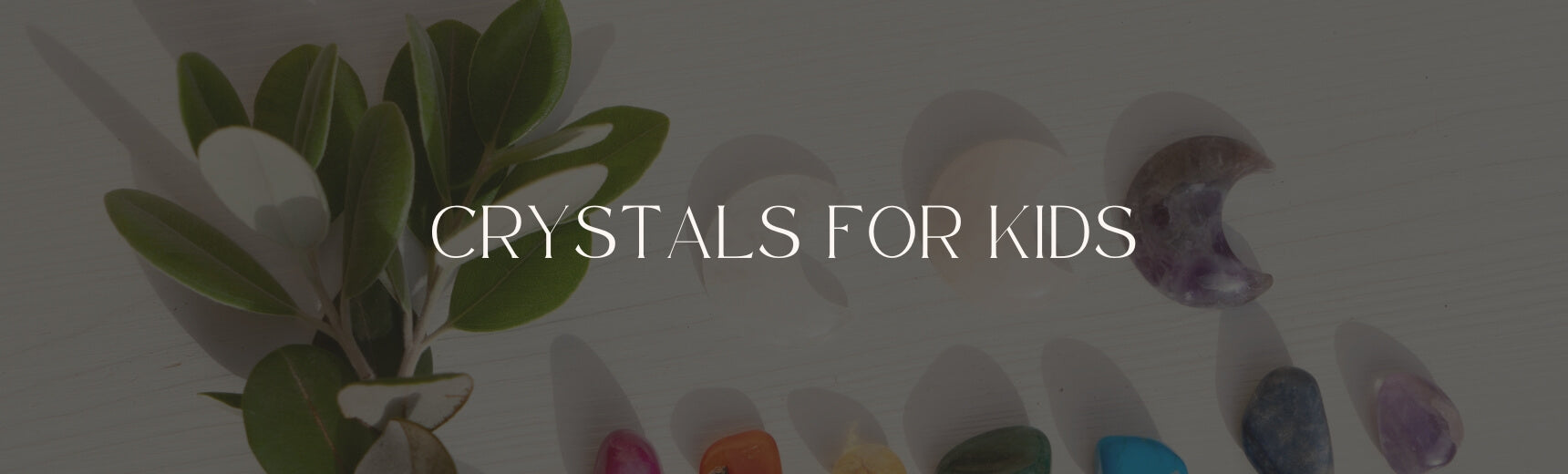Introducing Crystals For Children: A Guide for Parents